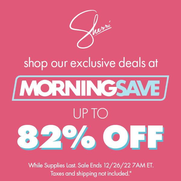 MorningSave.com | SHERRI